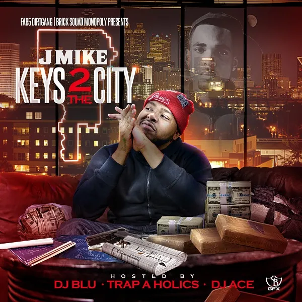 Keys 2 The City (Mixtape) – J Mike | Trapaganda