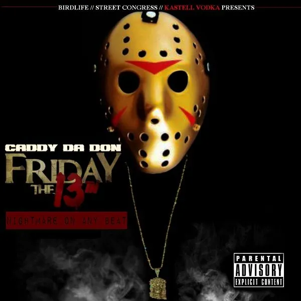 Friday The 13th (Nightmare On Any Beat) (Mixtape) – Caddy Da Don ...