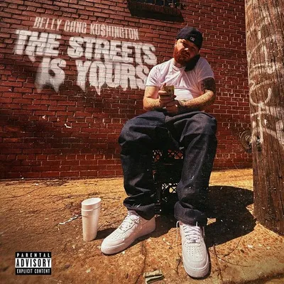 The Streets Is Yours: The Re-Up (Album) – Belly Gang Kushington ...